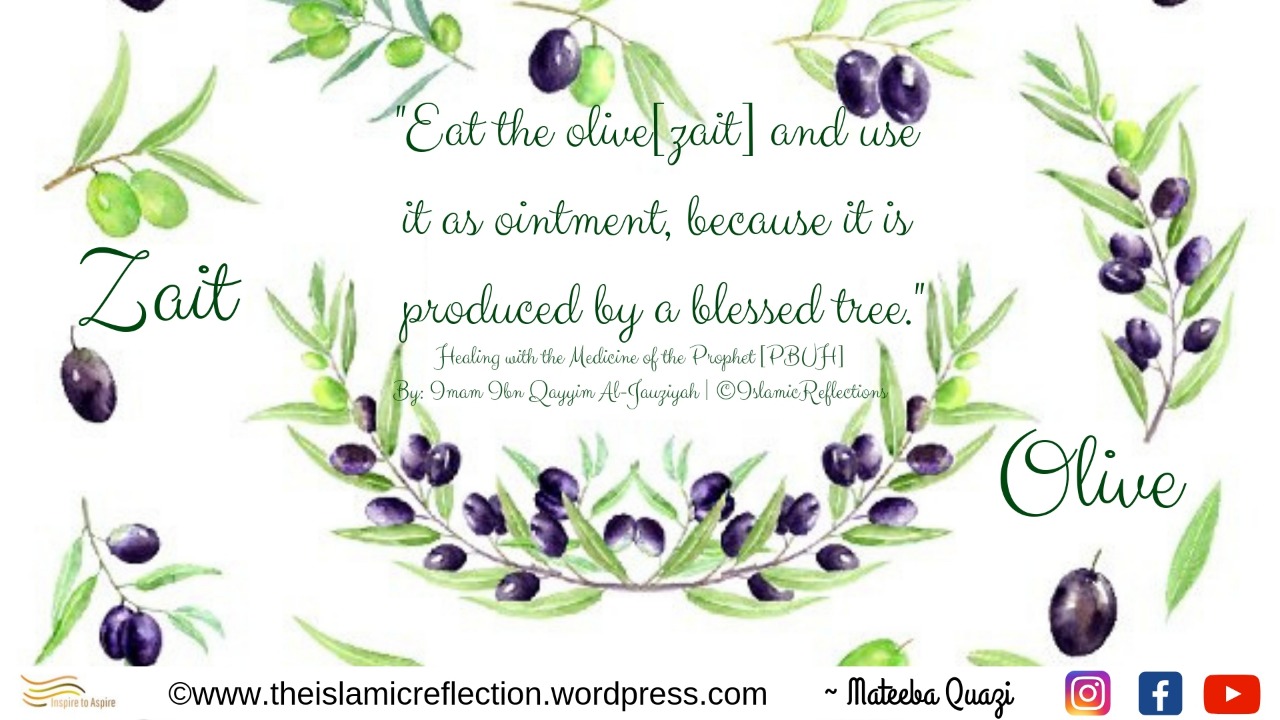 Healing by Prophetic Medicine - Olive - Islamic Reflections